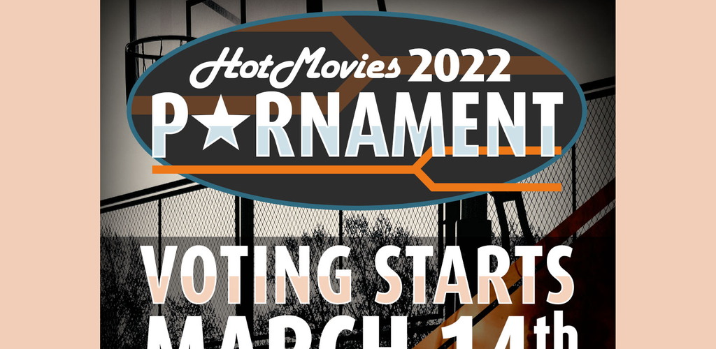 Hotmovies Set To Open 2022 Pornament Bracket Contest Hush Hush